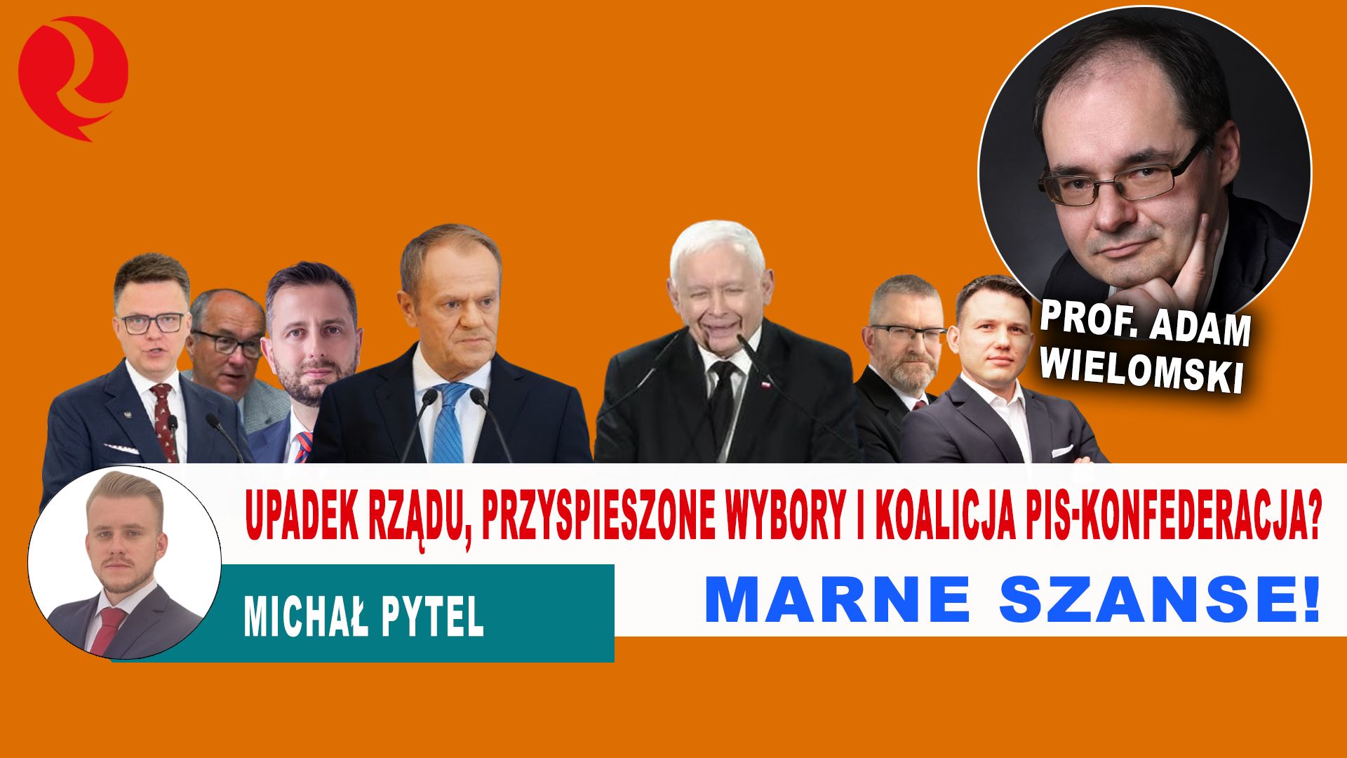 Upadek rządu, przyspieszone wybory i koalicja PiS-Konfederacja? Marne ...