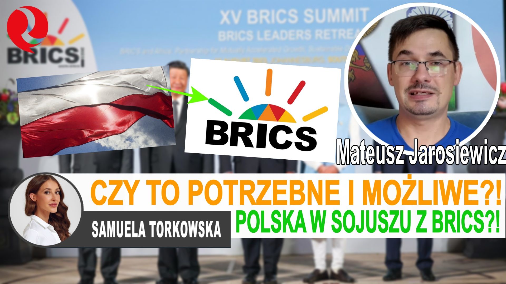 Polska w sojuszu BRICS? Czy to potrzebne, czy to możliwe? Mateusz ...