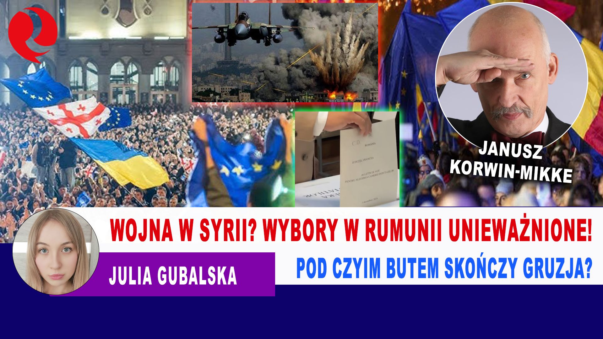 Wojna w Syrii? Wybory w Rumunii unieważnione! Pod czyim butem skończy Gruzja? Janusz Korwin ...