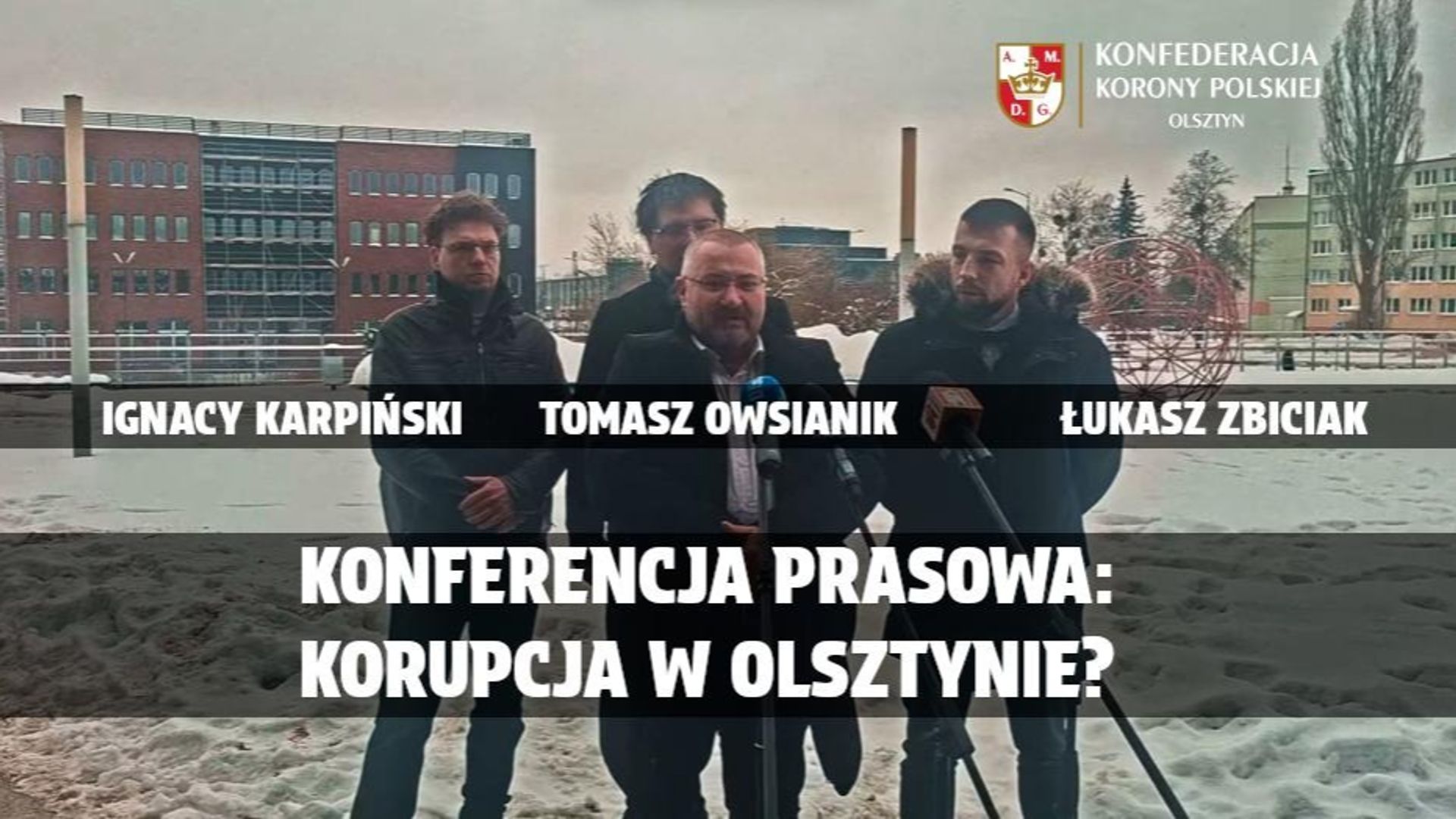 KORUPCJA W OLSZTYNIE? Konferencja prasowa. Konfederacja Korony Polskiej ...